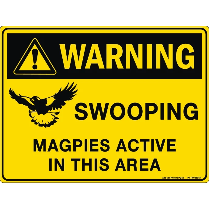 Warning - Swooping Magpies Active In This Area Sign